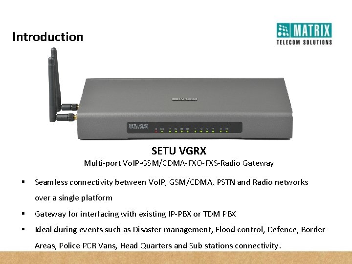 Warm Welcome Matrix SETU VGRX Radio over IP