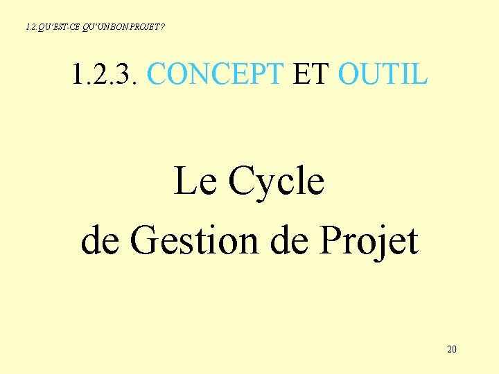 LE CYCLE DE PROJET ET SES ACTEURS Gilles