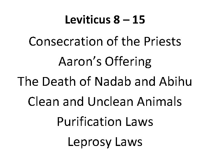 Leviticus 8 15 Consecration of the Priests Aarons