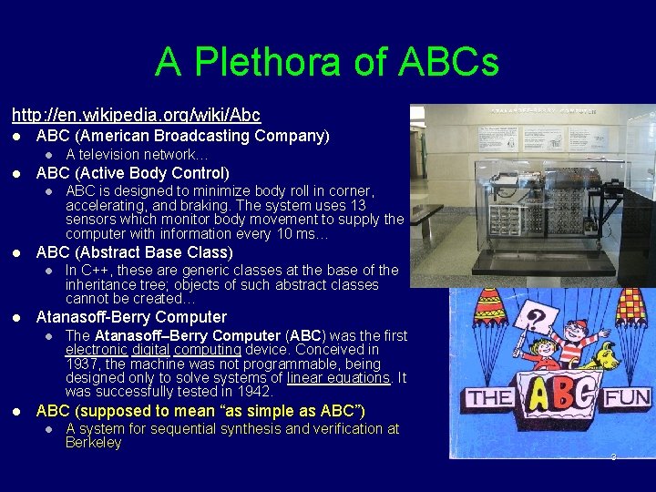 ABC An IndustrialStrength Academic Synthesis and Verification Tool