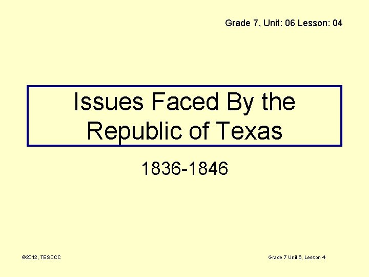 Grade 7 Unit 06 Lesson 04 Issues Faced