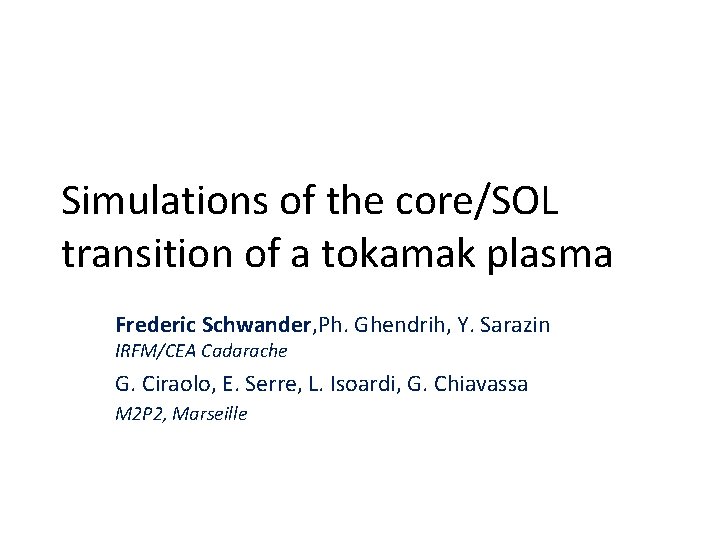 Simulations of the coreSOL transition of a tokamak