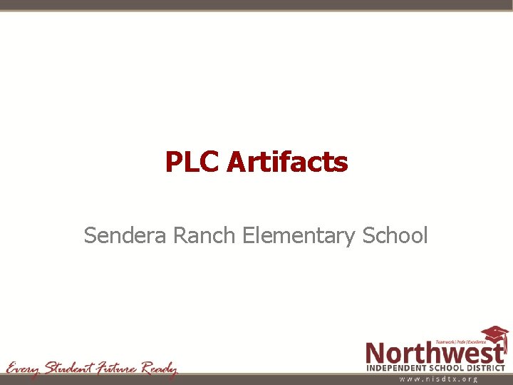 PLC Artifacts Sendera Ranch Elementary School Work SamplesKindergarten