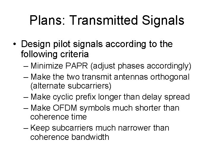 TAP Channel Measurement Fundamentals Goals and Plans Outline