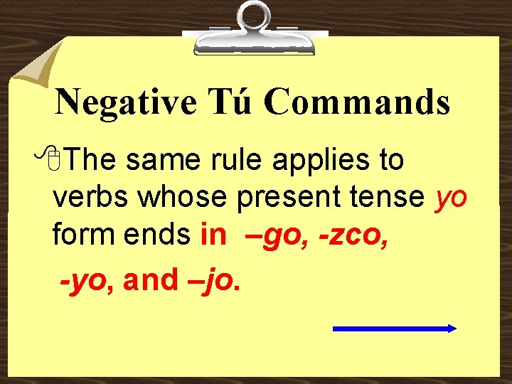 Negative T Commands p 122 unidad 3 Realidades