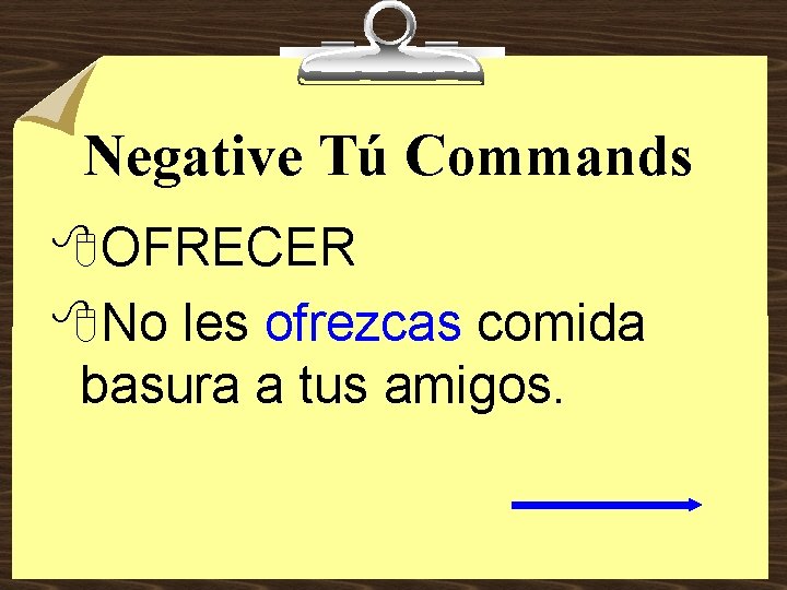 Negative T Commands p 122 unidad 3 Realidades