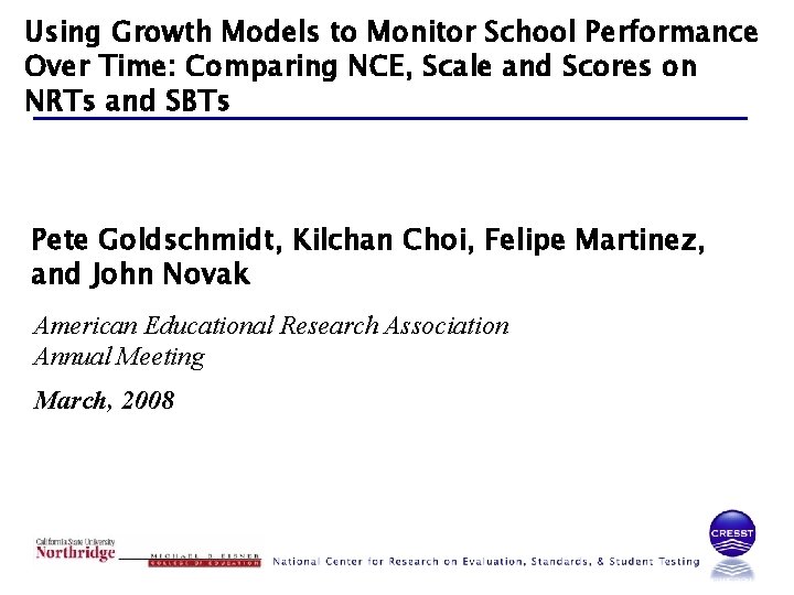 Using Growth Models to Monitor School Performance Over