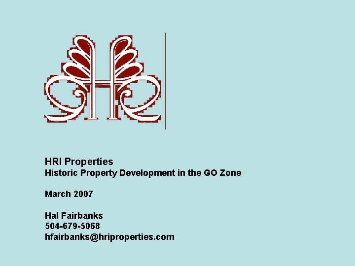 HRI Properties Historic Property Development in the GO