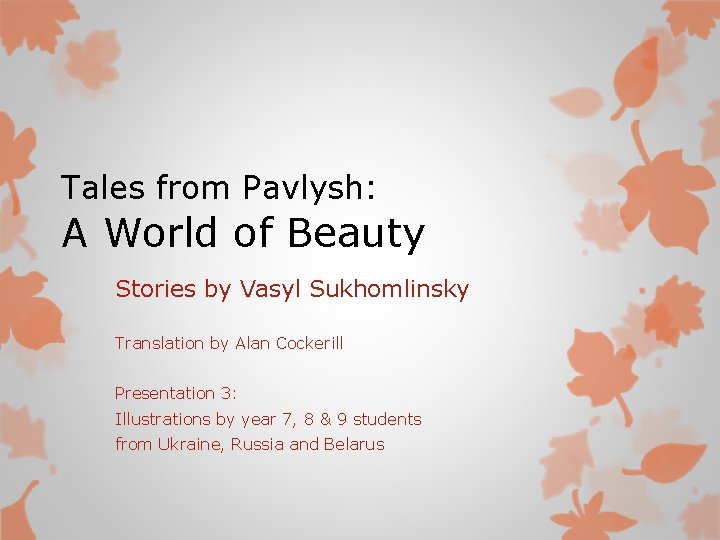 Tales from Pavlysh A World of Beauty Stories