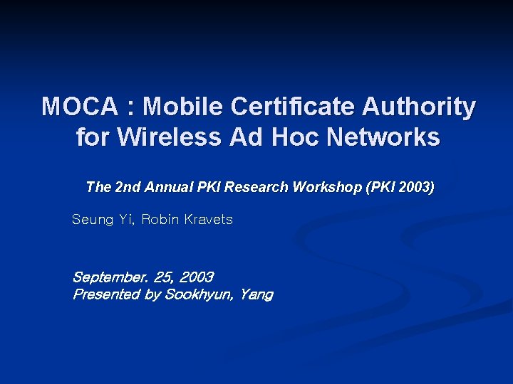 MOCA Mobile Certificate Authority for Wireless Ad Hoc