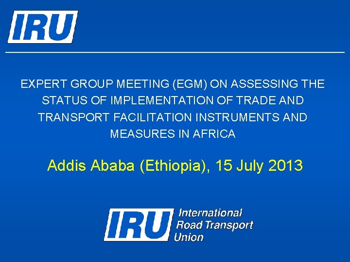 EXPERT GROUP MEETING EGM ON ASSESSING THE STATUS