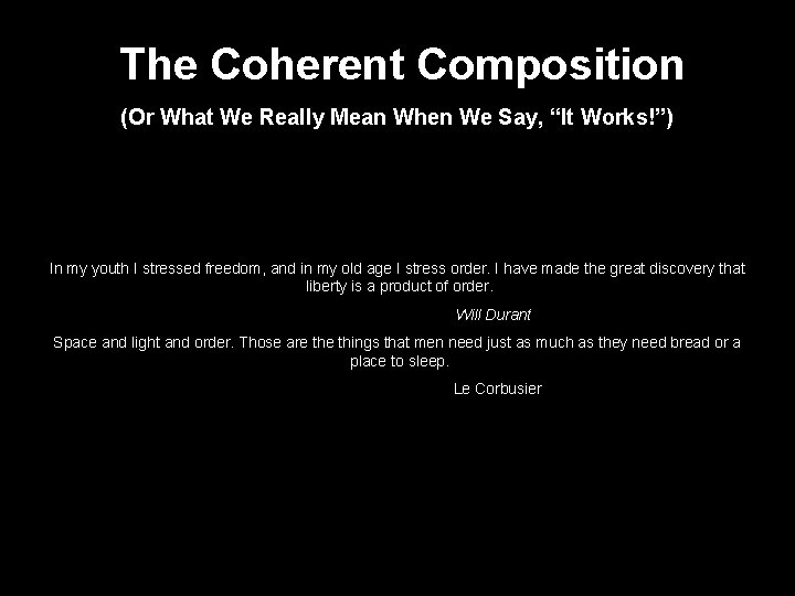The Coherent Composition Or What We Really Mean
