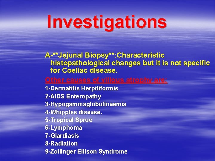 Small intestinal disorders Disorders causing malabsorbtion Celiac disease