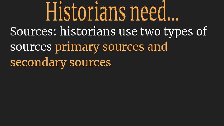 Tools of a Historian The Big Question How