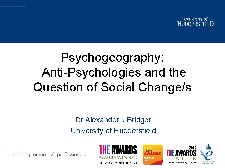 Psychogeography AntiPsychologies and the Question of Social Changes