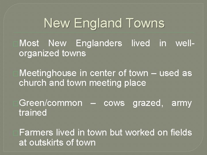 Chapter 4 The Colonies Grow Section 1 Life