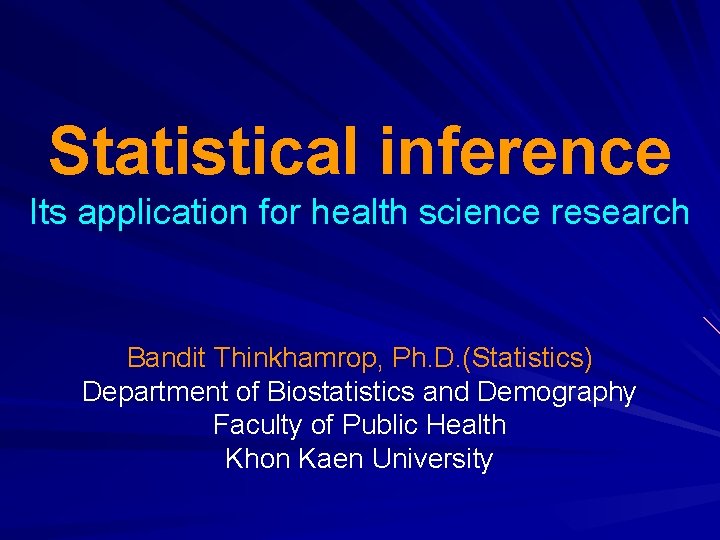 Statistical inference Its application for health science research