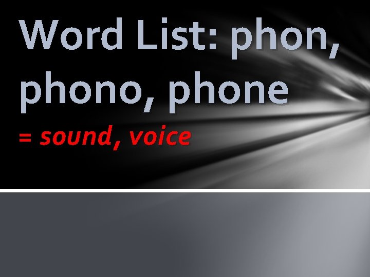 Word List phon phono phone sound voice What