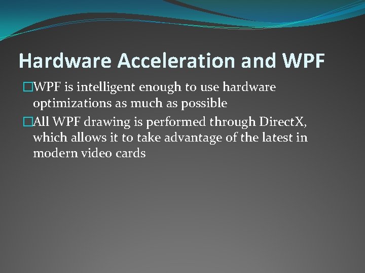 Introduction to WPF Rujchai Ungarunyawee Department of Computer