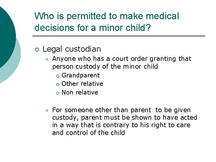 Family law Who can make medical decisions for