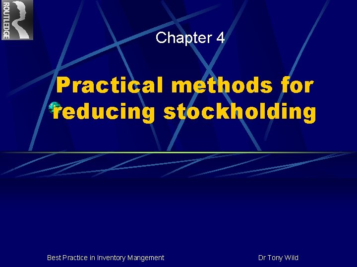 Chapter 4 Practical methods for reducing stockholding Best