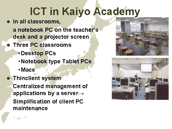 ICT and the Tablet PC in Kaiyo Academy