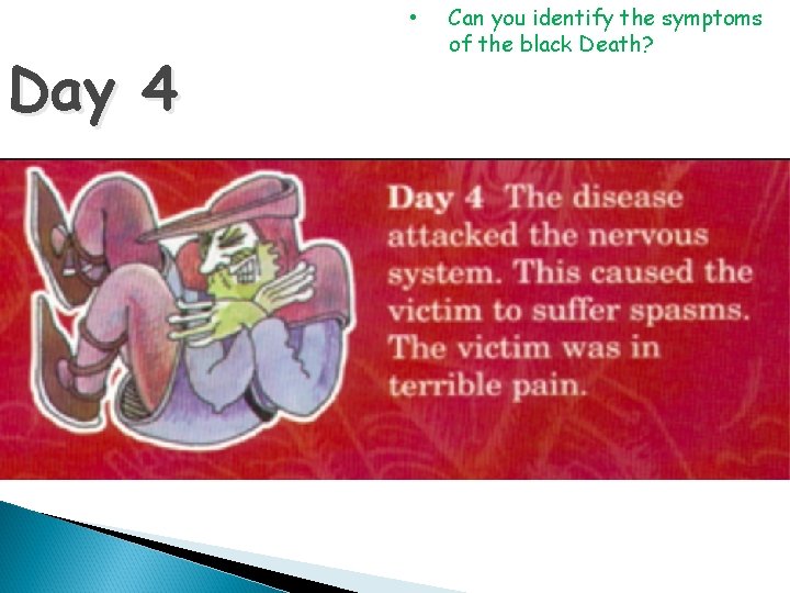 The Black Death To be able to investigate