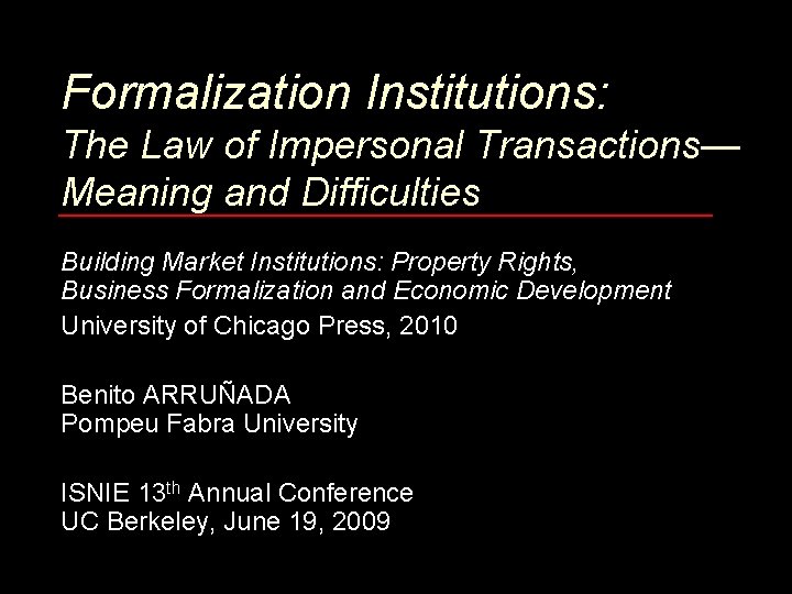 Formalization Institutions The Law of Impersonal Transactions Meaning