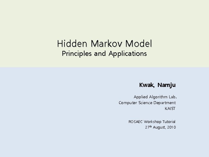 Hidden Markov Model Principles and Applications Kwak Namju