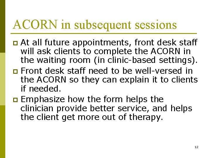 A Collaborative Outcomes Resource Network ACORN What it