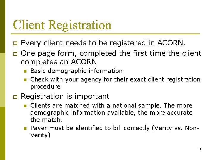 A Collaborative Outcomes Resource Network ACORN What it