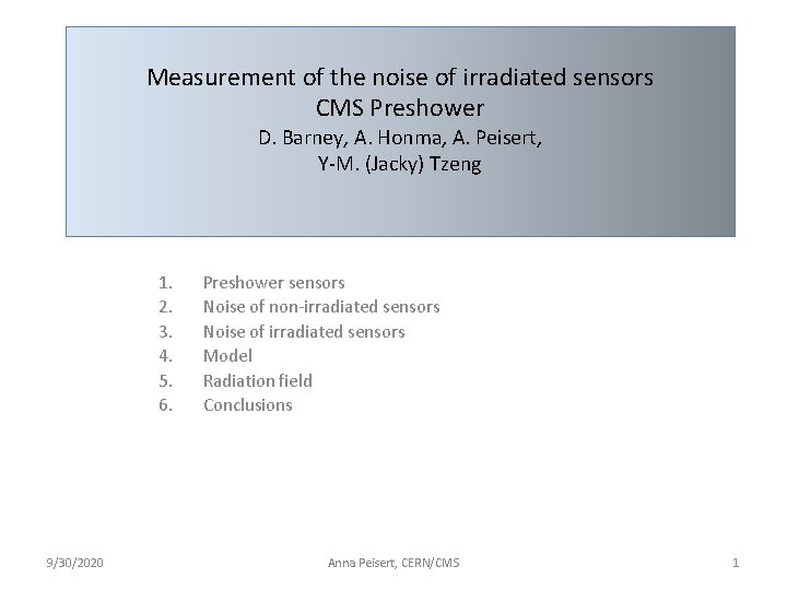 Measurement of the noise of irradiated sensors CMS