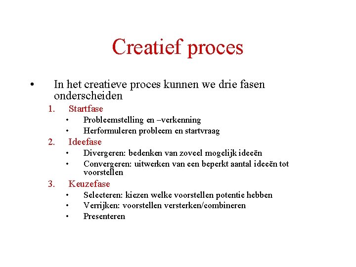 Creatief denken 1 2 Divergeren convergeren Piet van