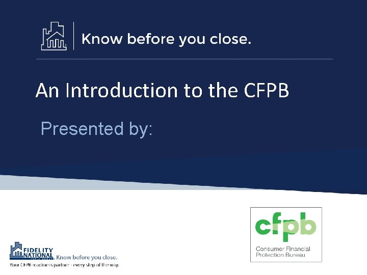An Introduction to the CFPB Presented by What