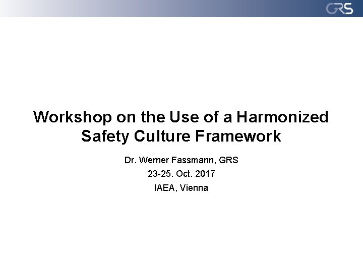 Workshop on the Use of a Harmonized Safety