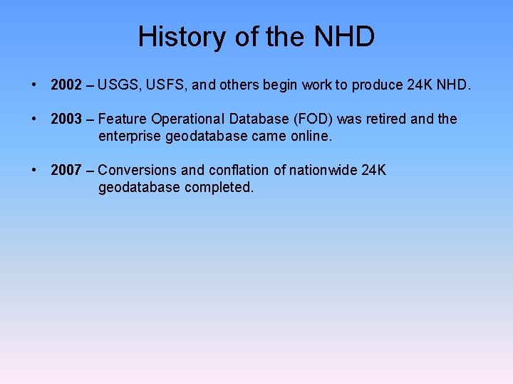 Stewardship of the National Hydrography Dataset NHD Dave