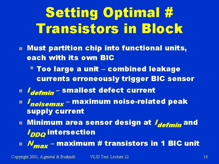 Lecture 22 Delta IDDQ Testing and BuiltIn Current