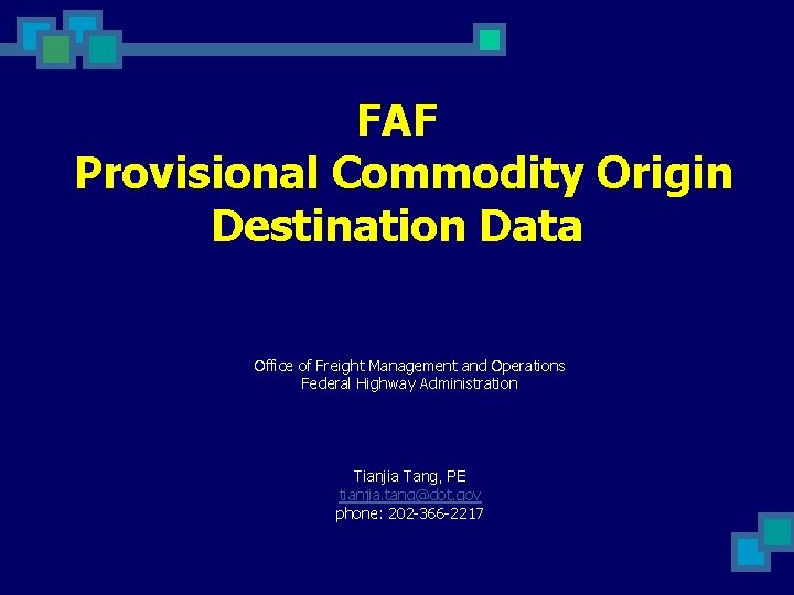 FAF Provisional Commodity Origin Destination Data Office of