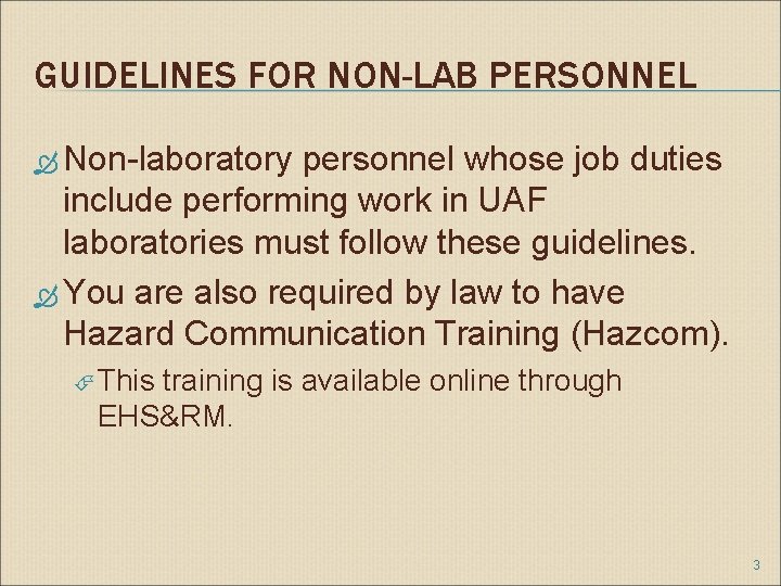 LAB SAFETY AWARENESS AND CHEMICAL SAFETY FOR NONLAB