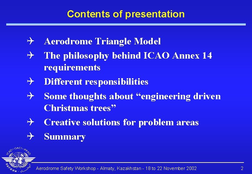Aerodrome Safety Workshop ICAO Annex 14 Implementation Almaty