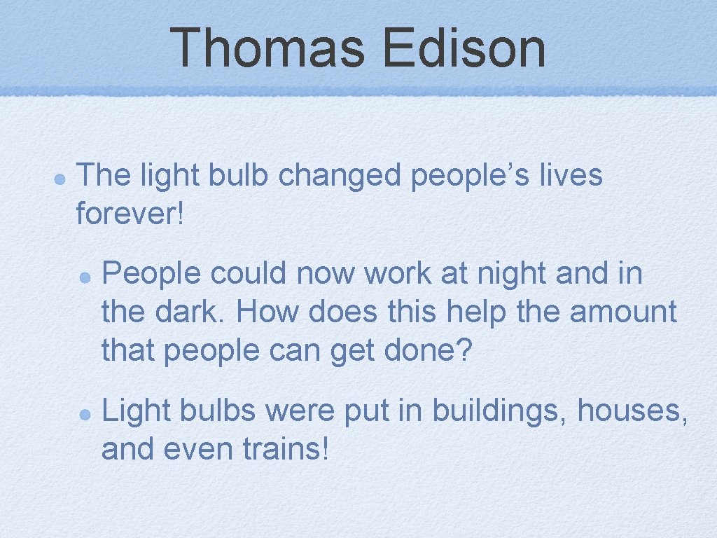 Alexander Graham Bell and Thomas Edison Objective By