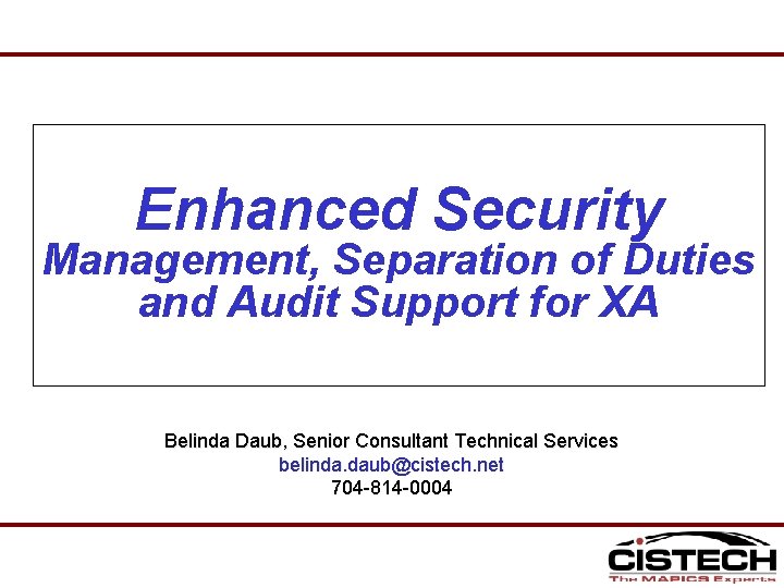 Enhanced Security Management Separation of Duties and Audit