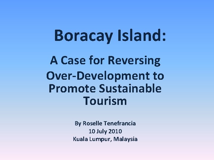 Boracay Island A Case for Reversing OverDevelopment to