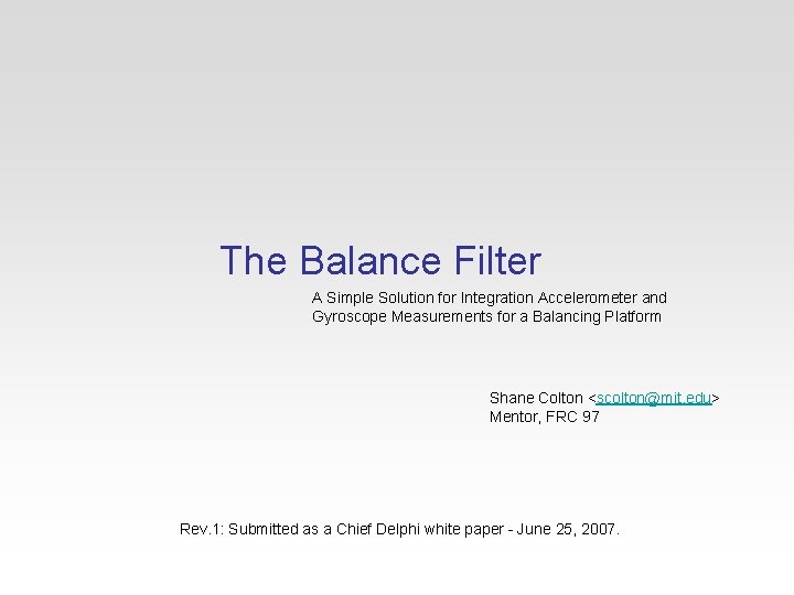The Balance Filter A Simple Solution for Integration