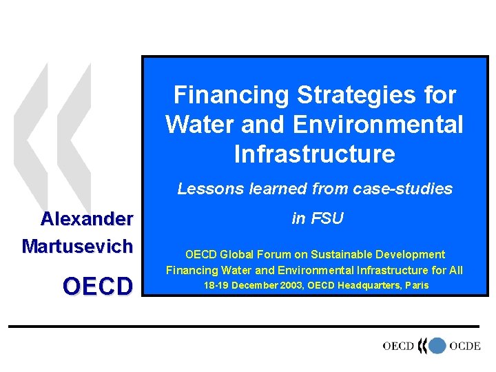 Financing Strategies for Water and Environmental Infrastructure Lessons