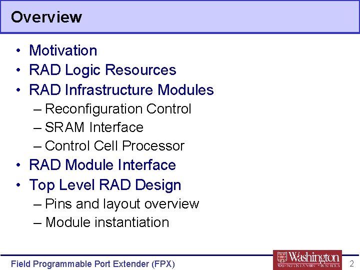 Modular Design Techniques for the FPX Field Programmable