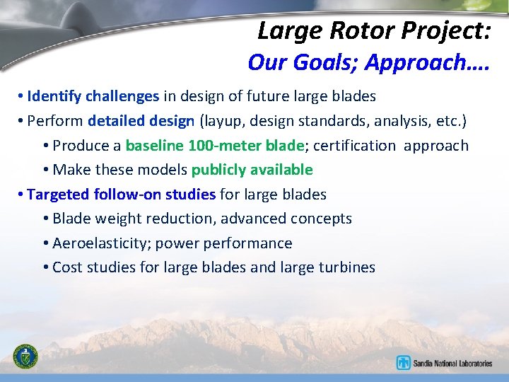 Large Rotor Development Sandia 100 meter Blade Research