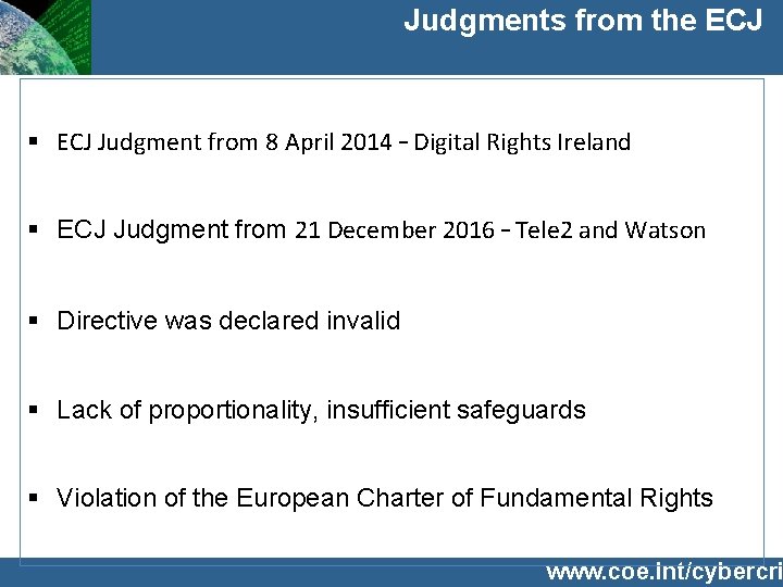 Project CybercrimeEAP III Data retention in Europe Current