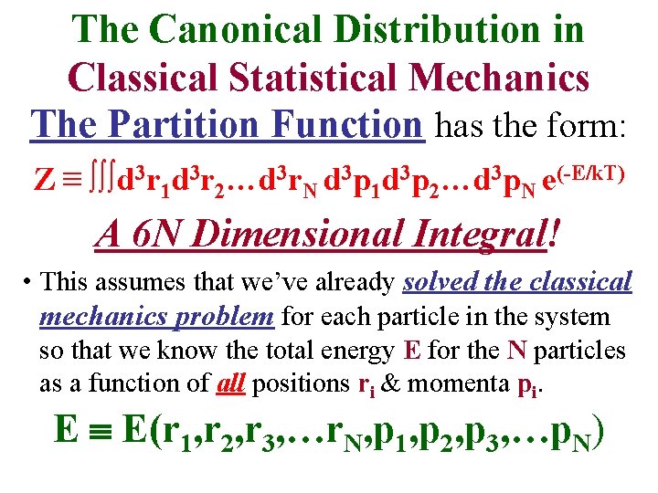 Classical Statistical Mechanics in the Canonical Ensemble Application