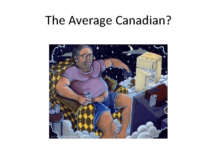 Unit 7 Physical Activity The Average Canadian Physical